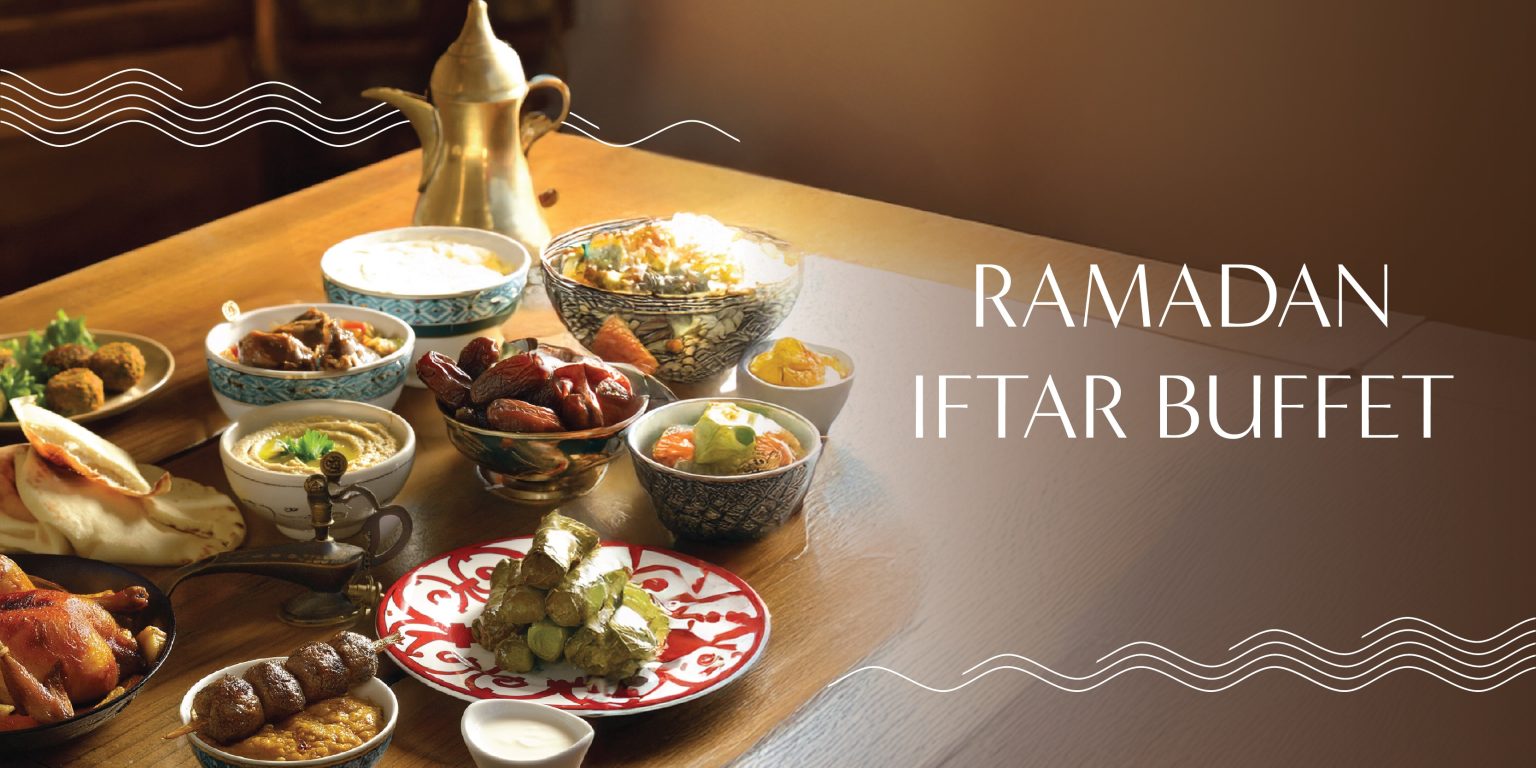 Ramadan Iftar Buffet Offers Dubai | The First Group Restaurants